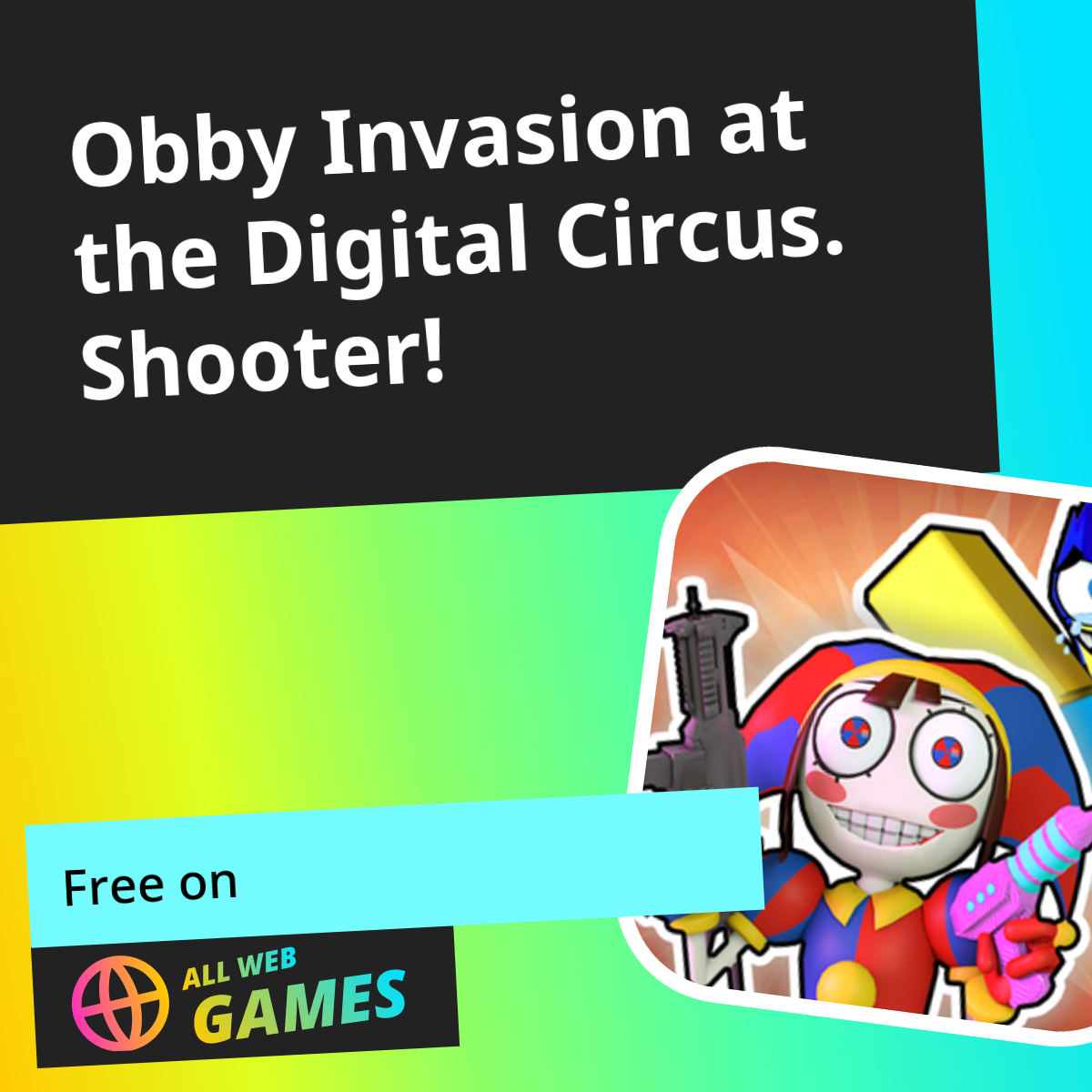 Obby Invasion at the Digital Circus. Shooter! (by Abysses): Play Online ...