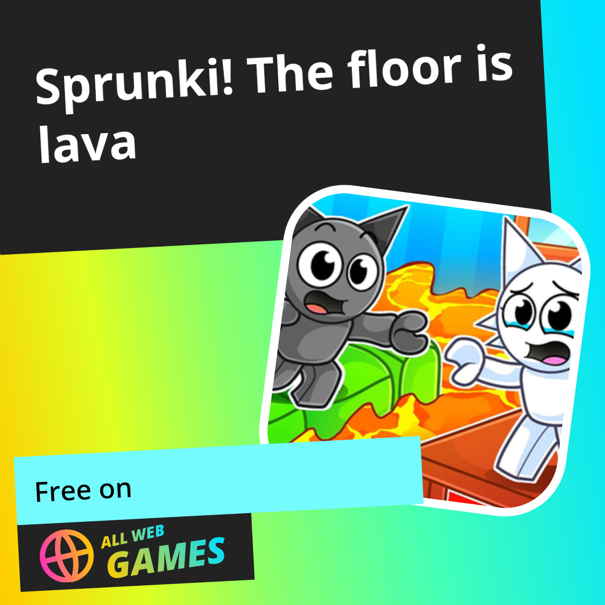 Sprunki! The floor is lava (by Gaslighter): Play Online For Free On ...
