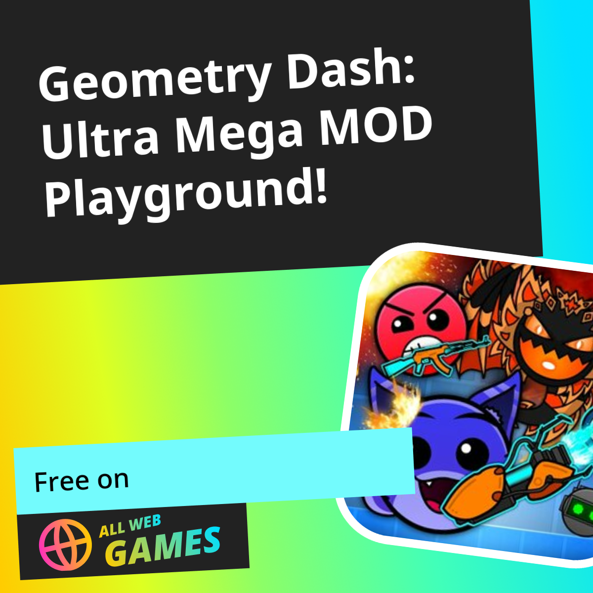 Geometry Dash: Ultra Mega MOD Playground! (by JellyLab): Play Online ...