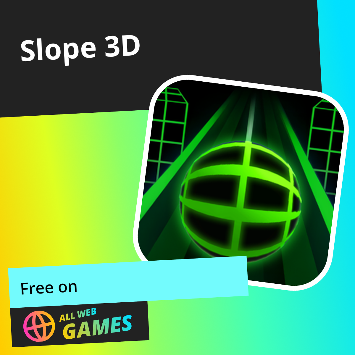 Slope 3D (by Cursora Labs): Play Online For Free On AllWebGames