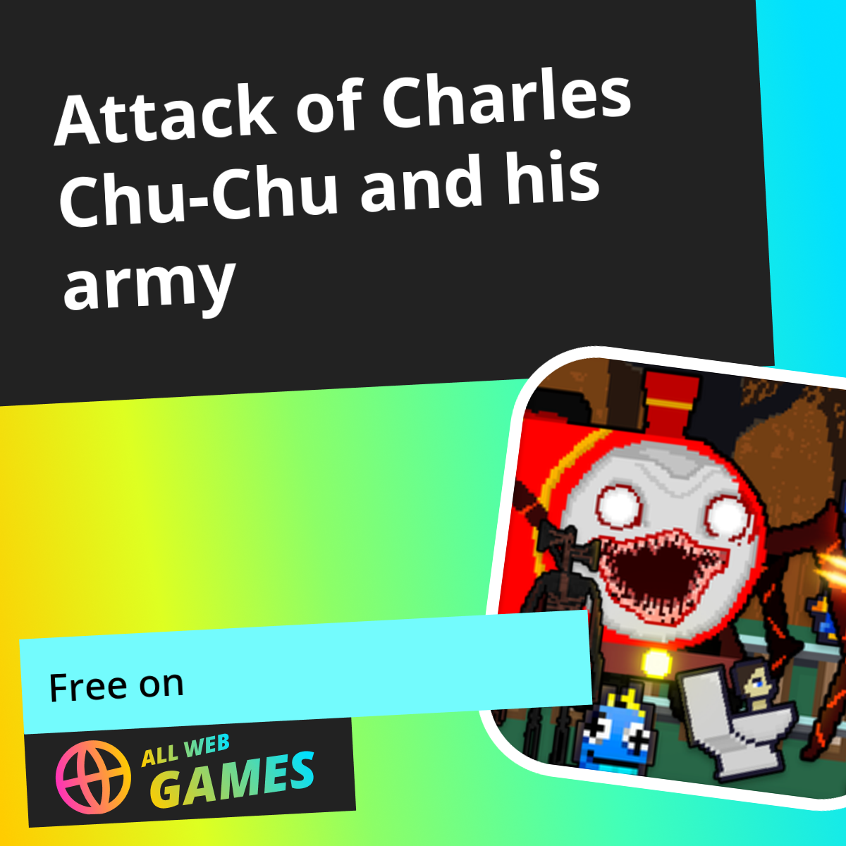 Attack of Charles Chu-Chu and his army (by Artline.Gamedev): Play ...