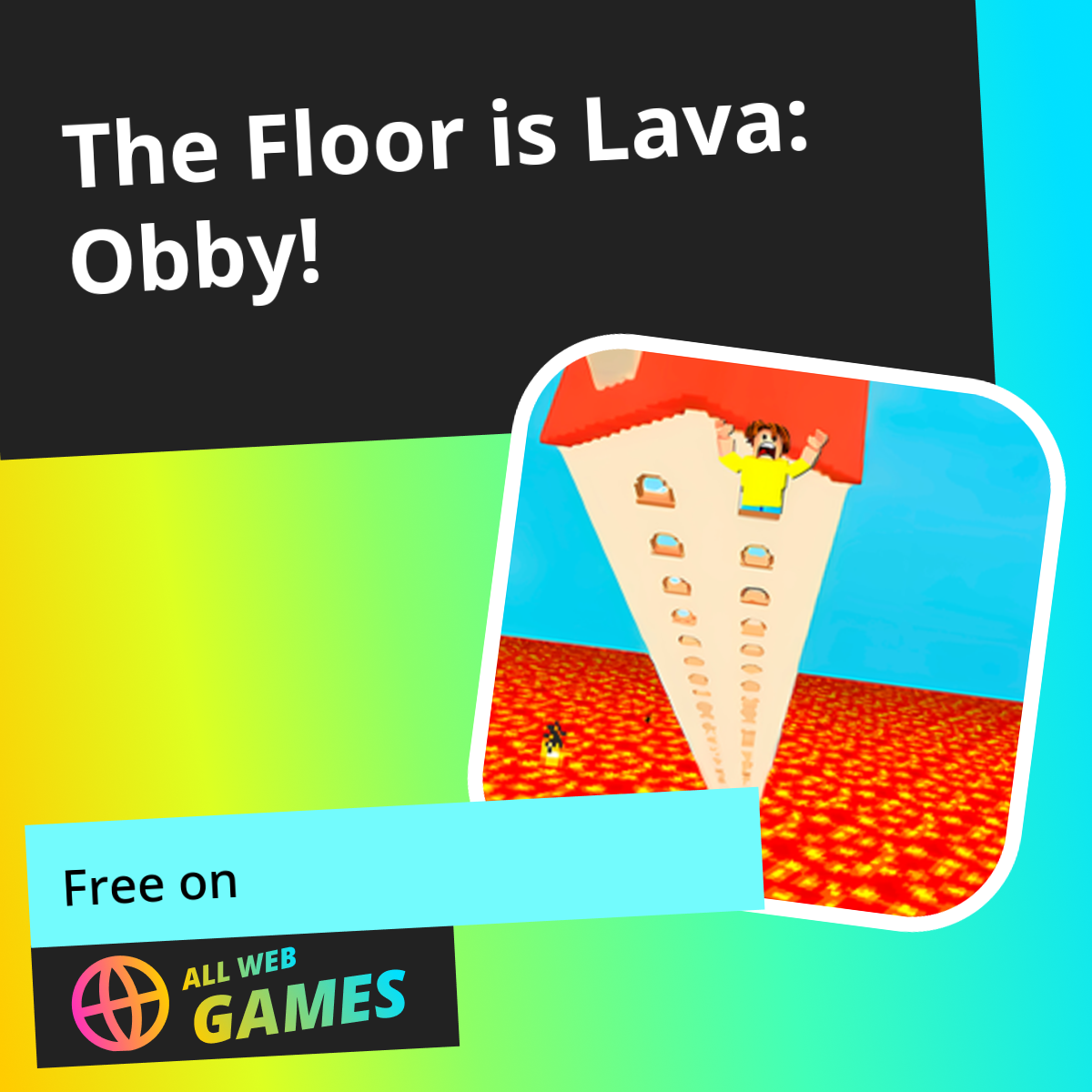 The Floor is Lava: Obby! (by liss48): Play Online For Free On AllWebGames