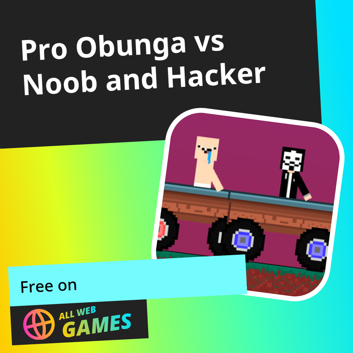 Pro Obunga vs Noob and Hacker (by FaBuKaStudio): Play Online For Free ...