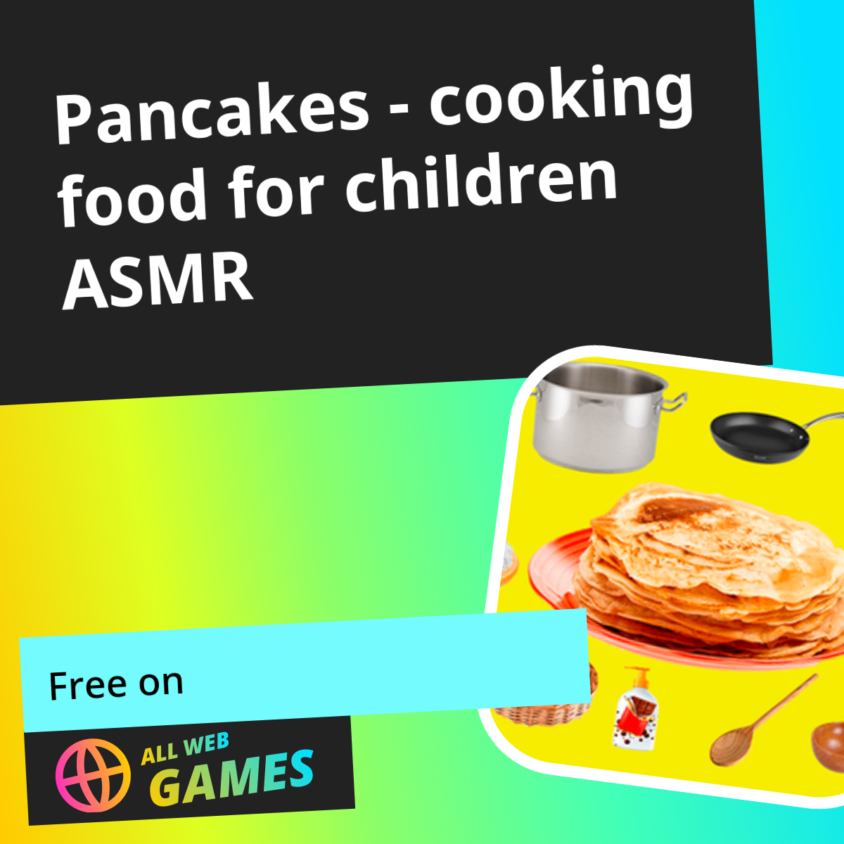 Pancakes - cooking food for children ASMR (by Saniahauss): Play Online ...