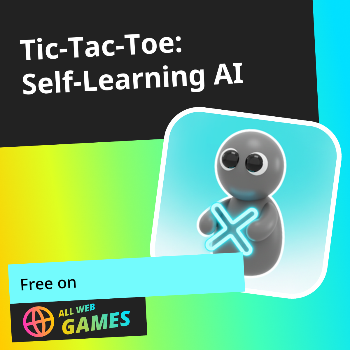 Tic-Tac-Toe: Self-Learning AI (by VELIX - GAMEDEV): Play Online For ...