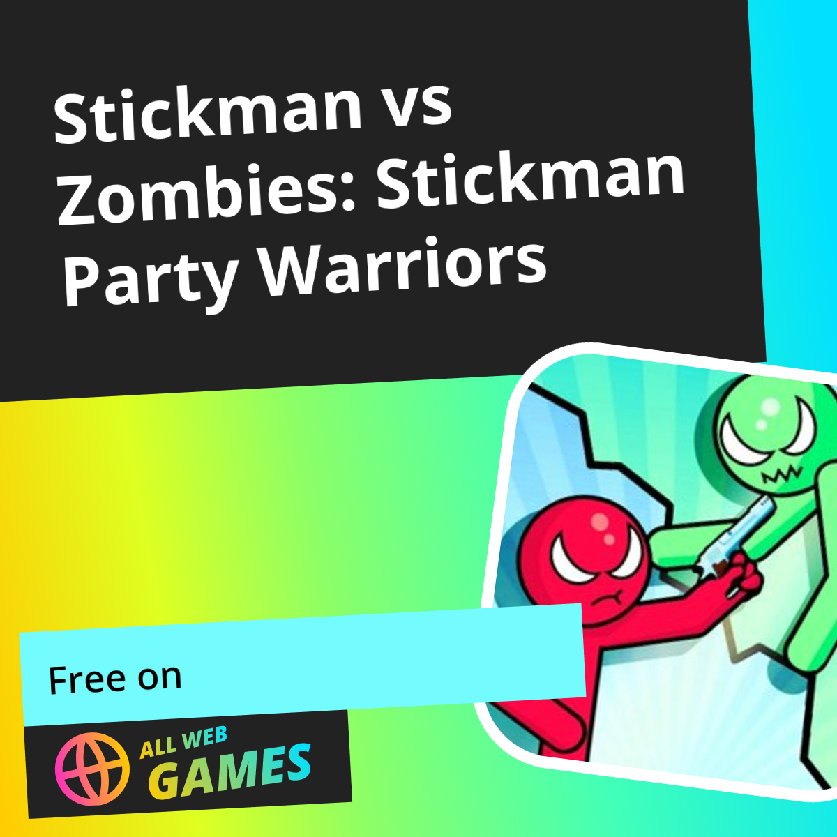 Stickman vs Zombies: Stickman Party Warriors (by New Generation Games ...