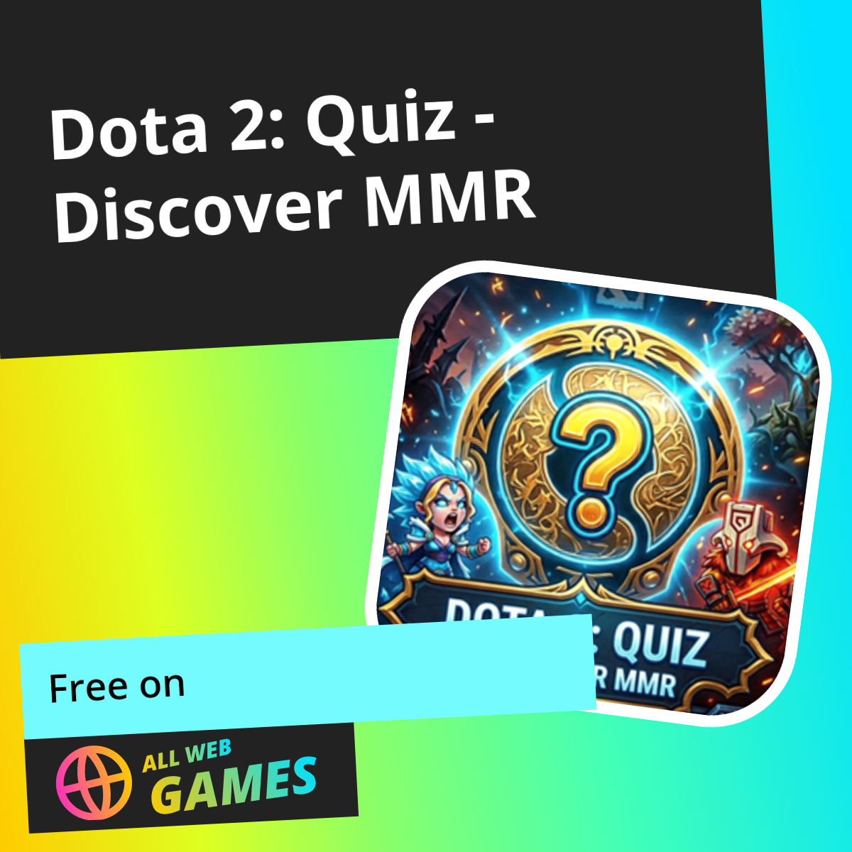 Dota 2: Quiz - Discover MMR: Play Online For Free On AllWebGames