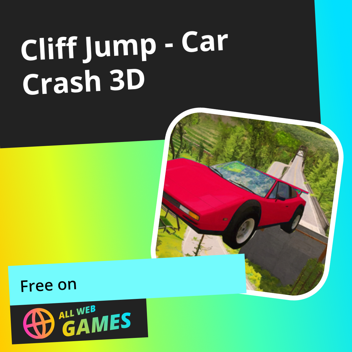 Cliff Jump - Car Crash 3D (by Kreiz Land Games): Play Online For Free ...
