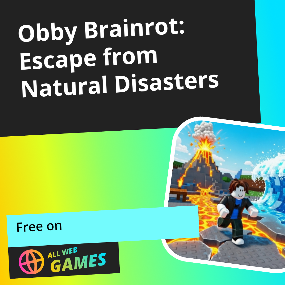 Obby Brainrot: Escape from Natural Disasters: Play Online For Free On ...