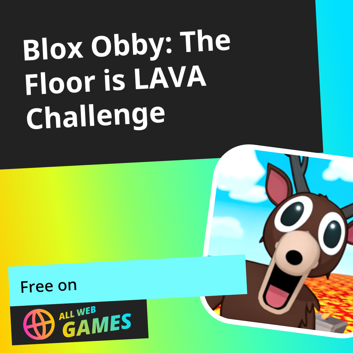 Blox Obby: The Floor is LAVA Challenge (by CAYN): Play Online For Free On AllWebGames