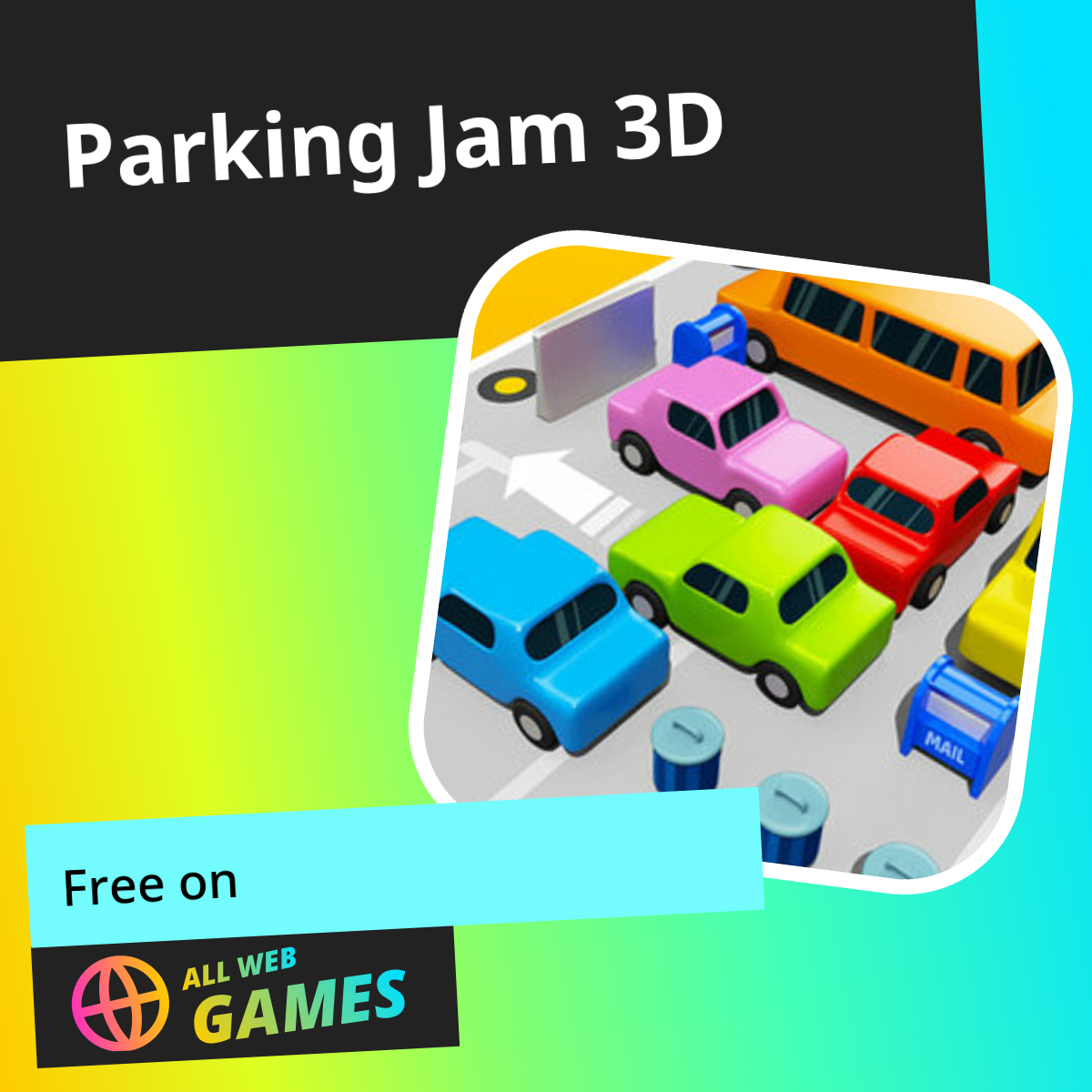 Parking Jam 3D (by bdeuxagames): Play Online For Free On AllWebGames