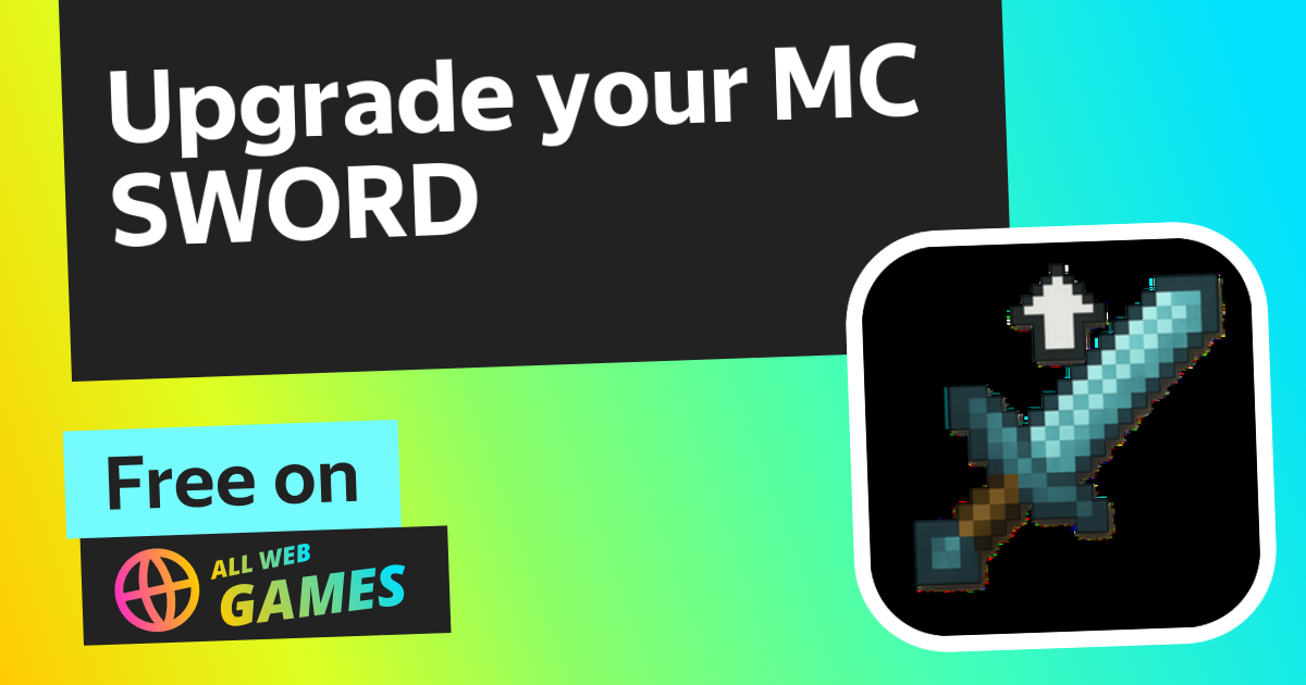 Upgrade your MC SWORD (by Ilgizar): Play Online For Free On AllWebGames