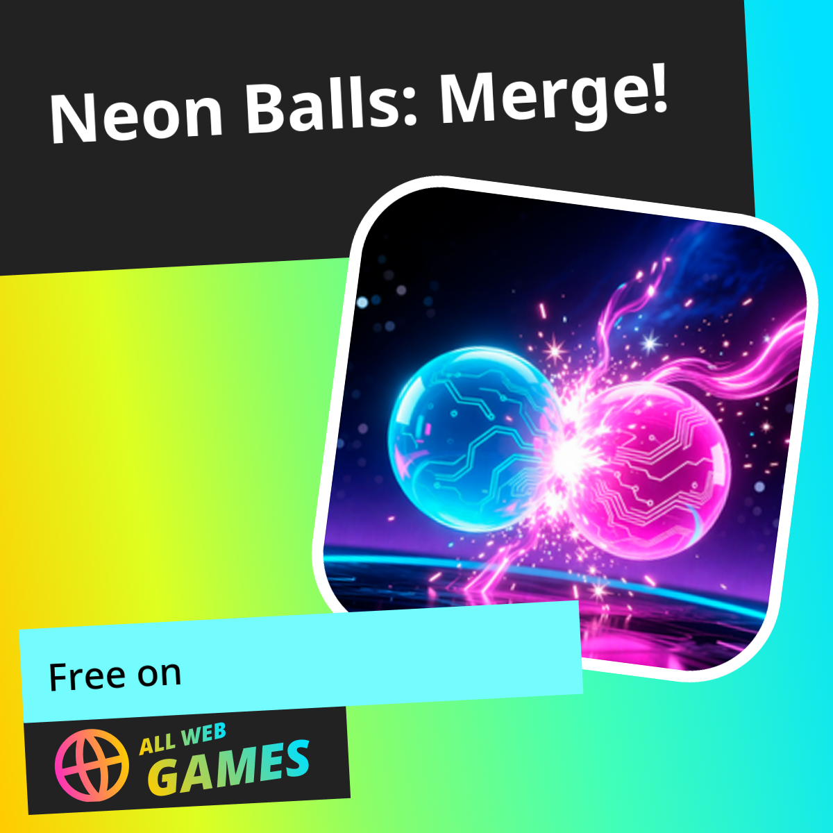 Neon Balls: Merge! (by MihailVasichkin): Play Online For Free On ...