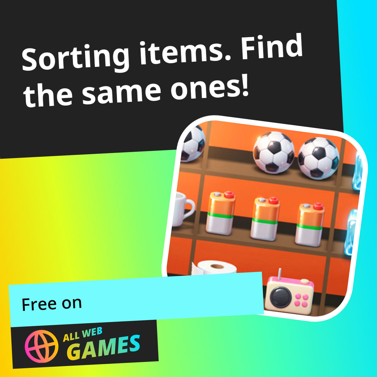 Sorting items. Find the same ones!: Play Online For Free On AllWebGames