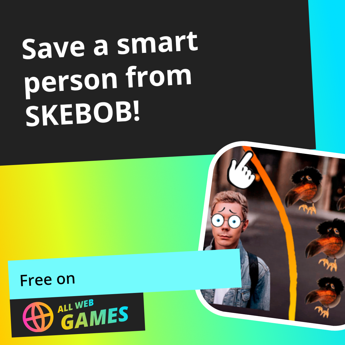 Save a smart person from SKEBOB! (by Dimatit): Play Online For Free On ...