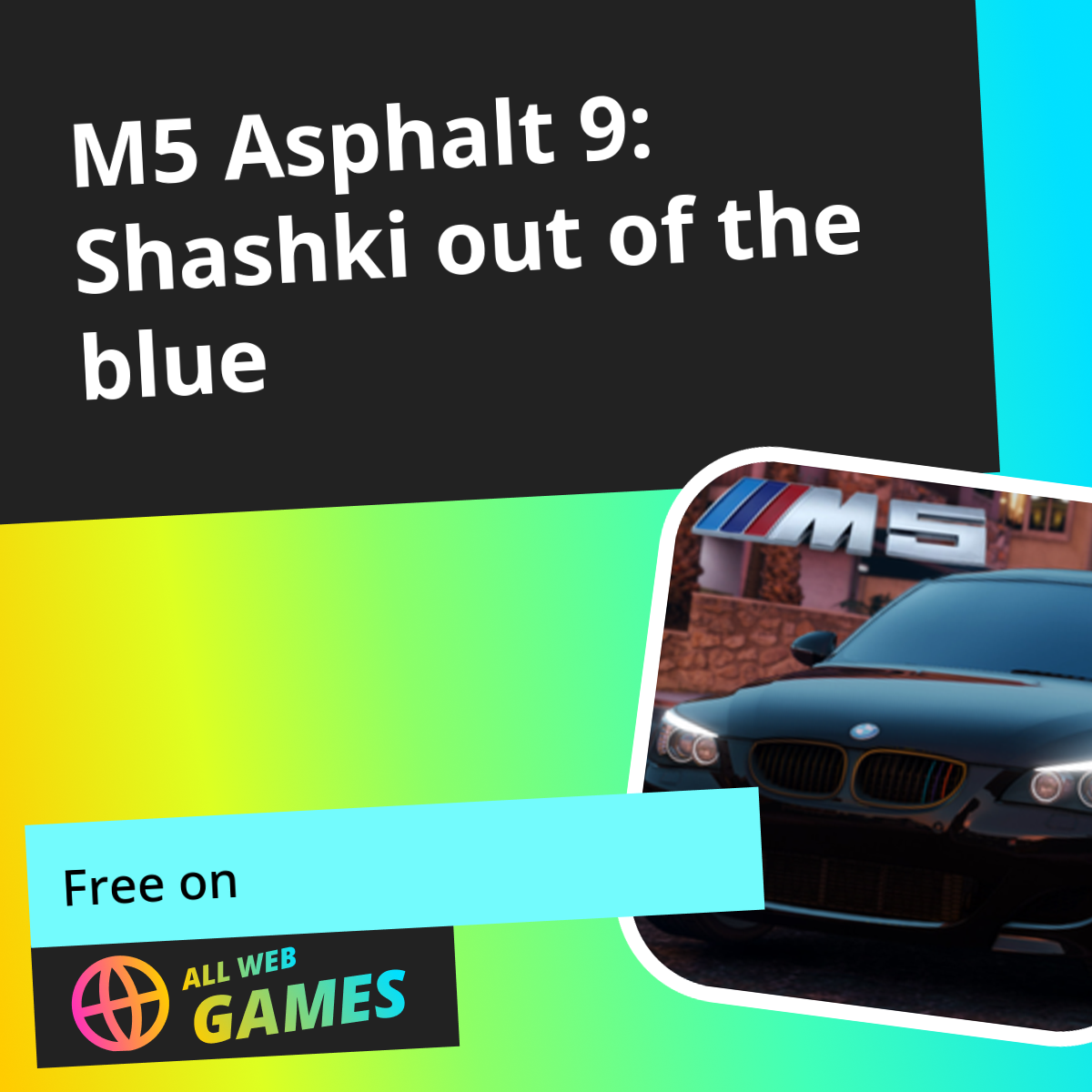 M5 Asphalt 9: Shashki out of the blue (بواسطة Lairon2005): العب على ...