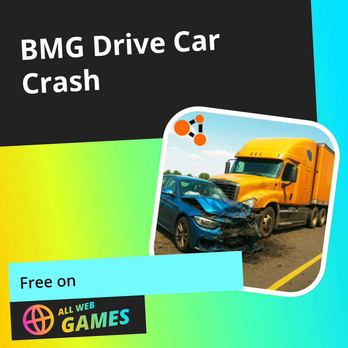 BMG Drive Car Crash (by IngArtGames): Play Online For Free On AllWebGames