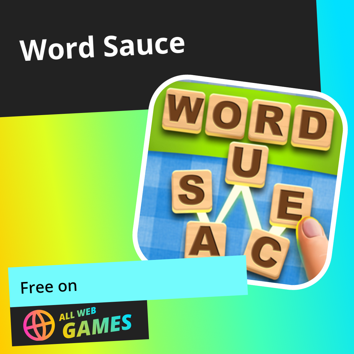 Word Sauce (by Clever Apps Pte. Ltd.): Play Online For Free On AllWebGames