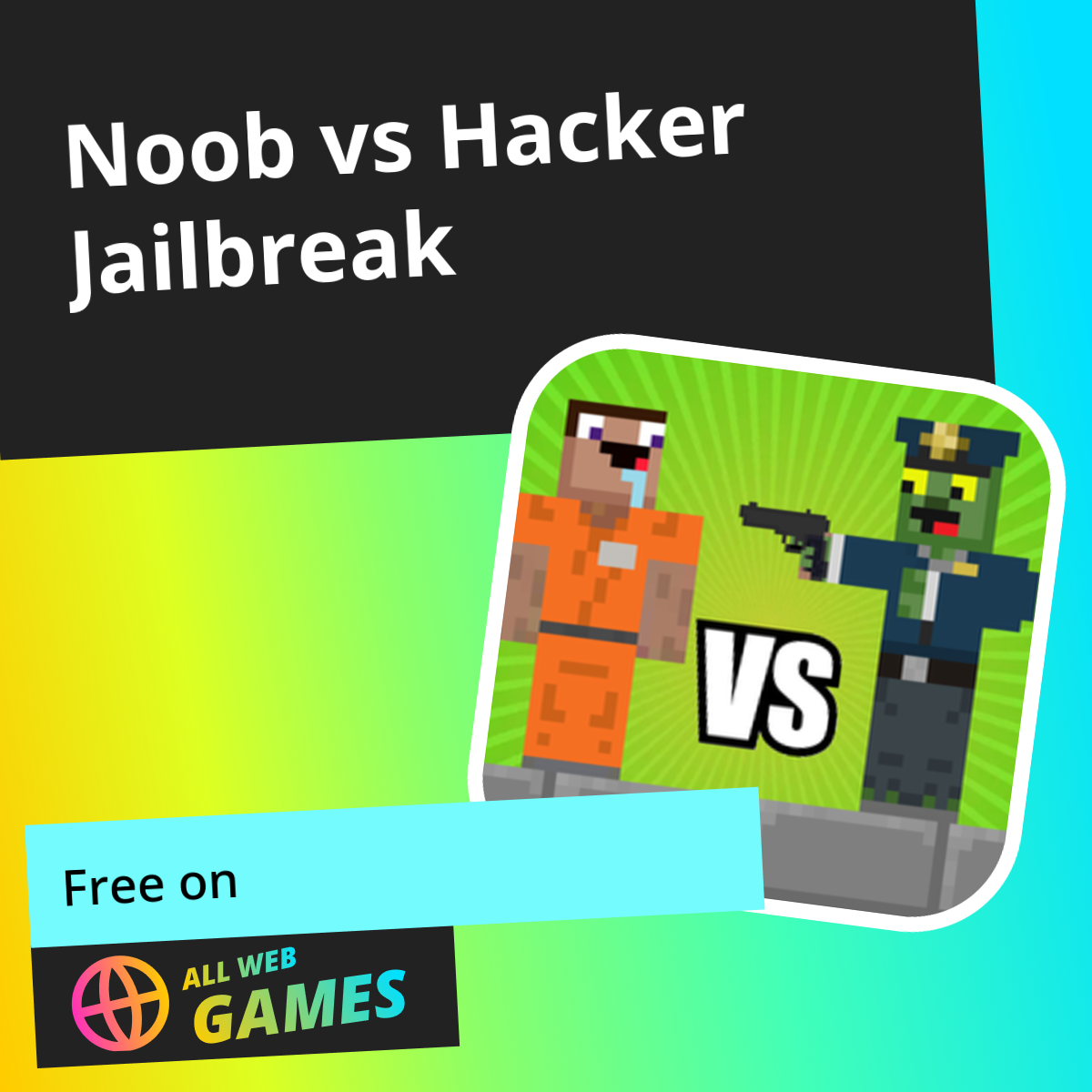 Noob vs Hacker Jailbreak (by Alien): Play Online For Free On AllWebGames