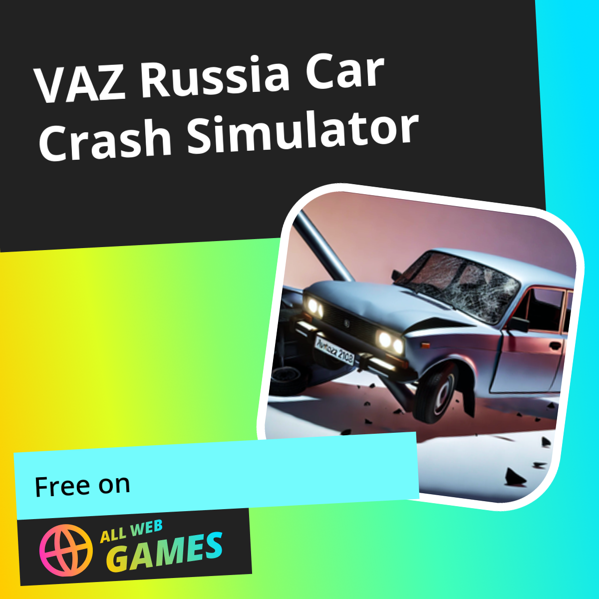 VAZ Russia Car Crash Simulator: Play Online For Free On AllWebGames