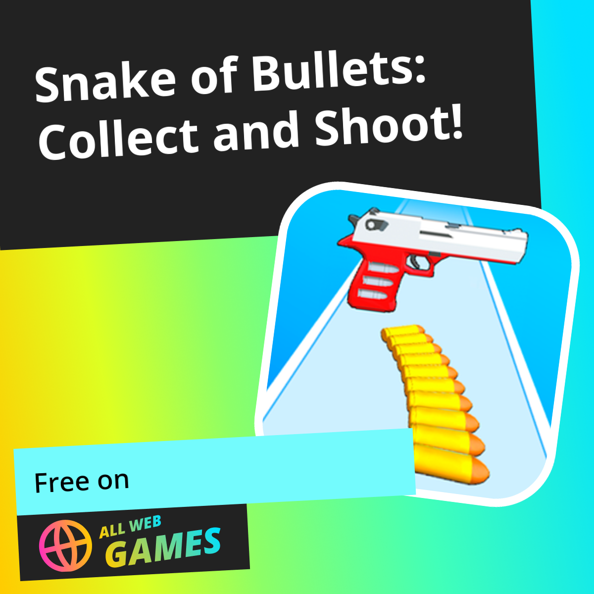 Snake of Bullets: Collect and Shoot! (by Eccentric): Play Online For ...
