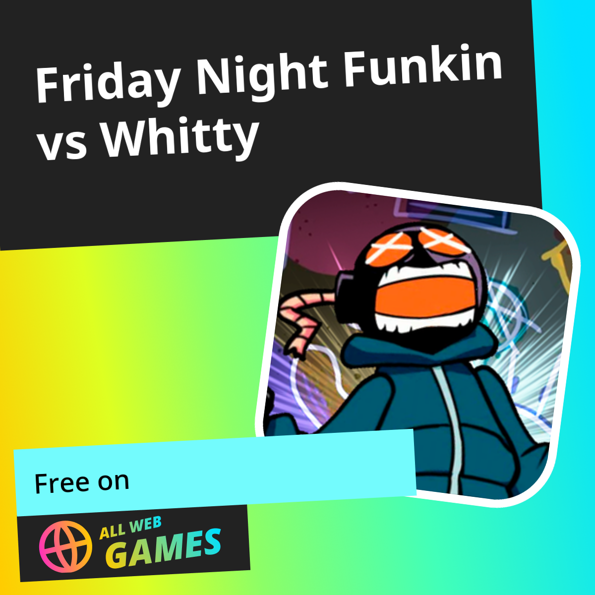 Friday Night Funkin vs Whitty (by truelisgames): Play Online For Free On AllWebGames