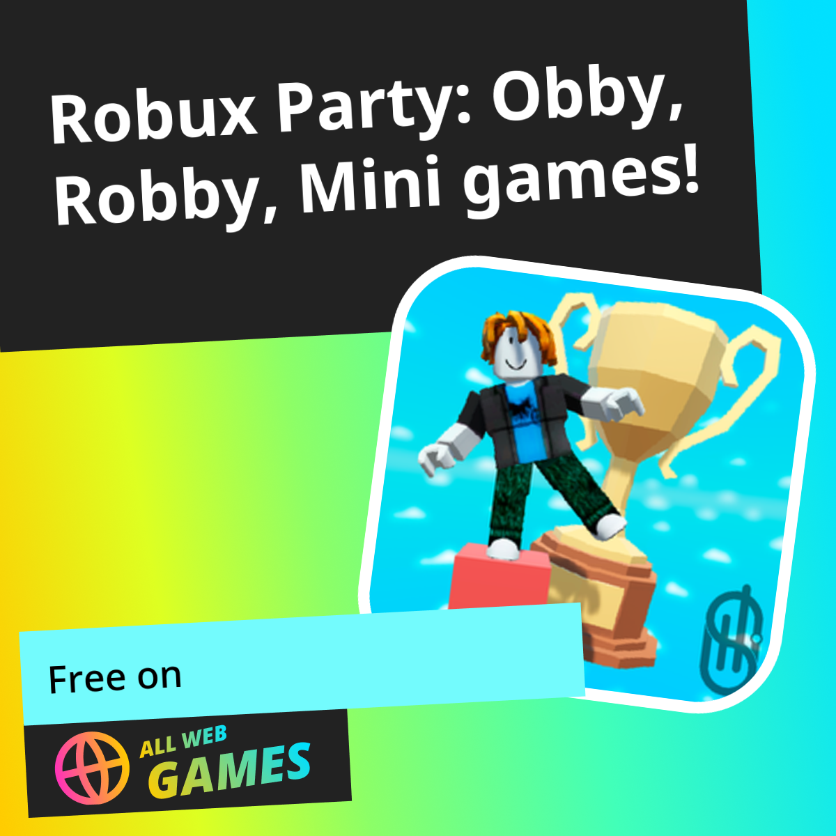 Robux Party: Obby, Robby, Mini games! (by C4S.SHA): Play Online For ...