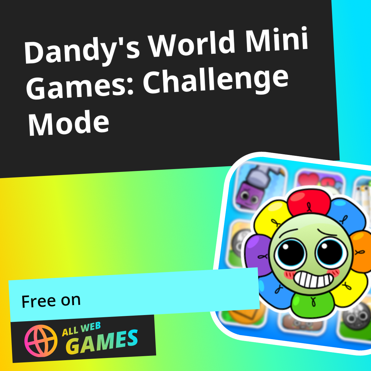 Dandy's World Mini Games: Challenge Mode (by Burg Entertainment): Play Online For Free On ...