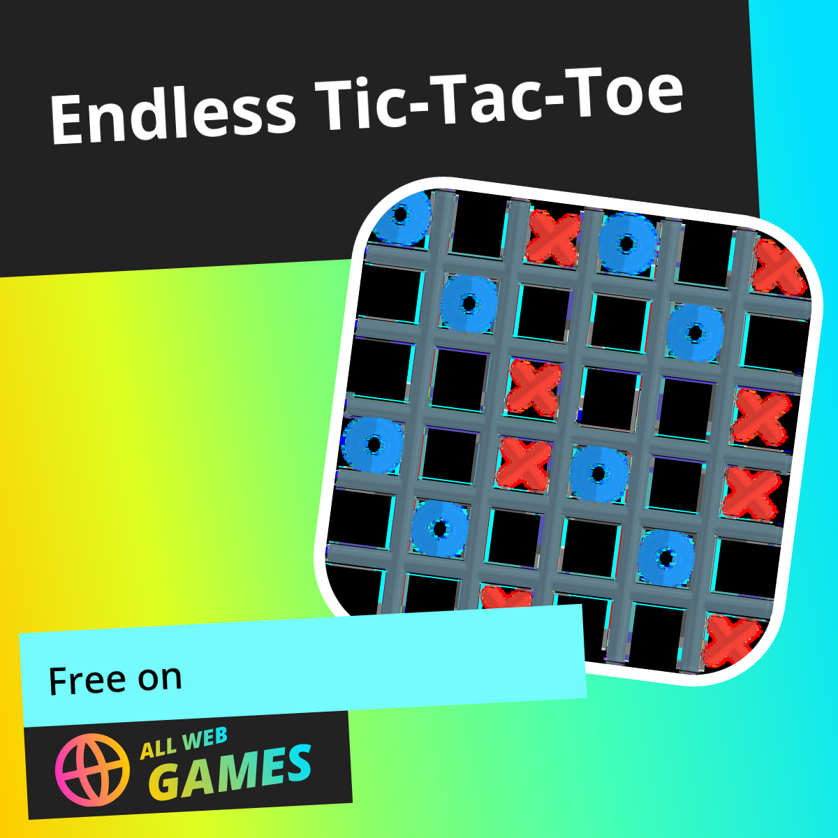 Endless Tic-Tac-Toe: Play Online For Free On AllWebGames