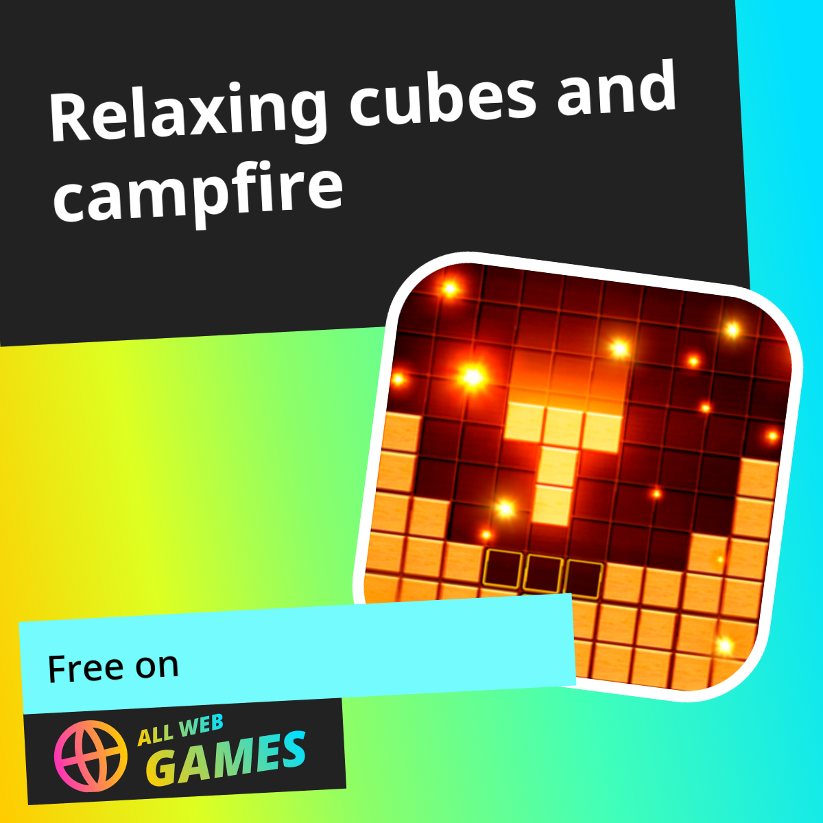 Relaxing cubes and campfire (by UnderConstructionGames): Play Online For Free On AllWebGames