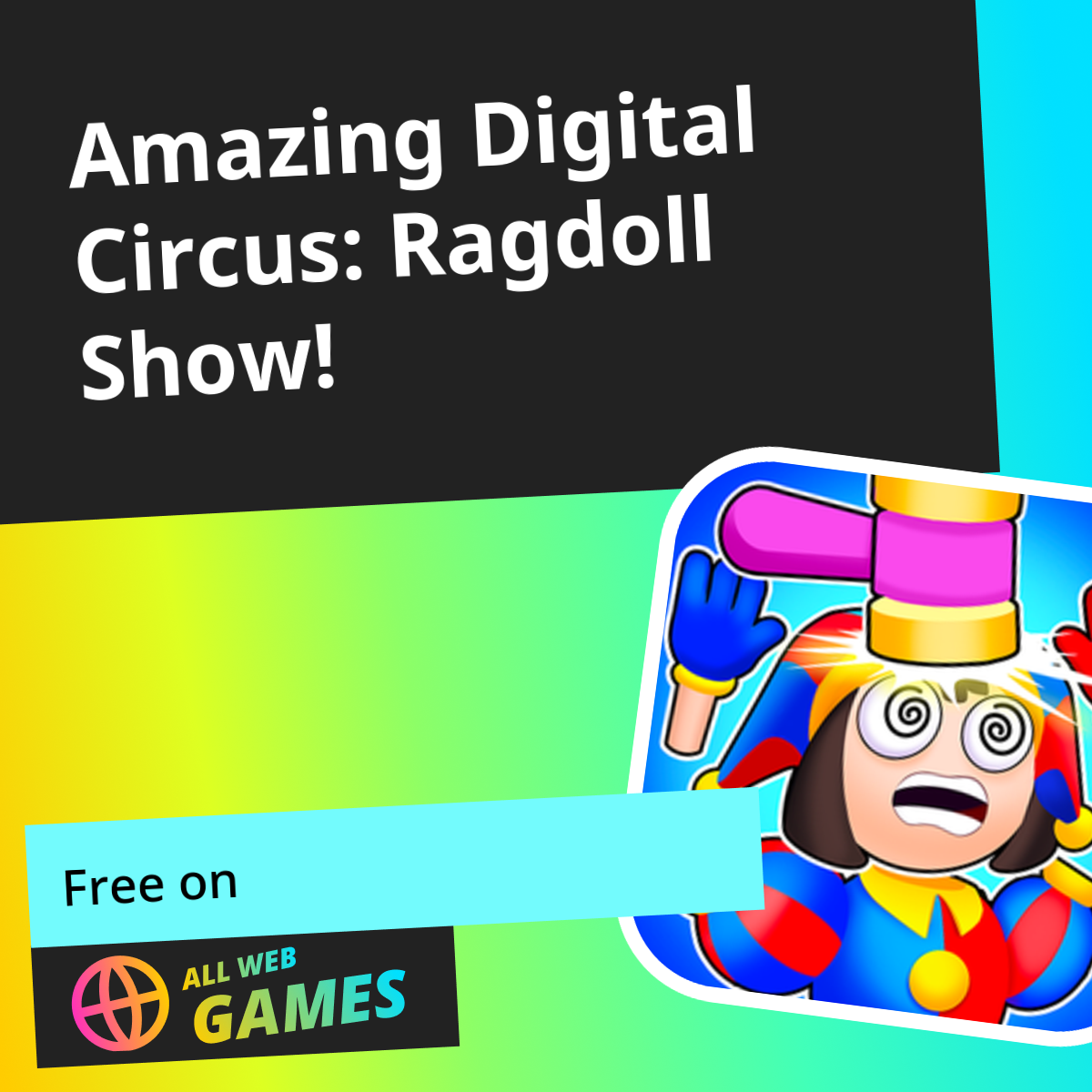Amazing Digital Circus: Ragdoll Show! (by Eccentric): Play Online For ...
