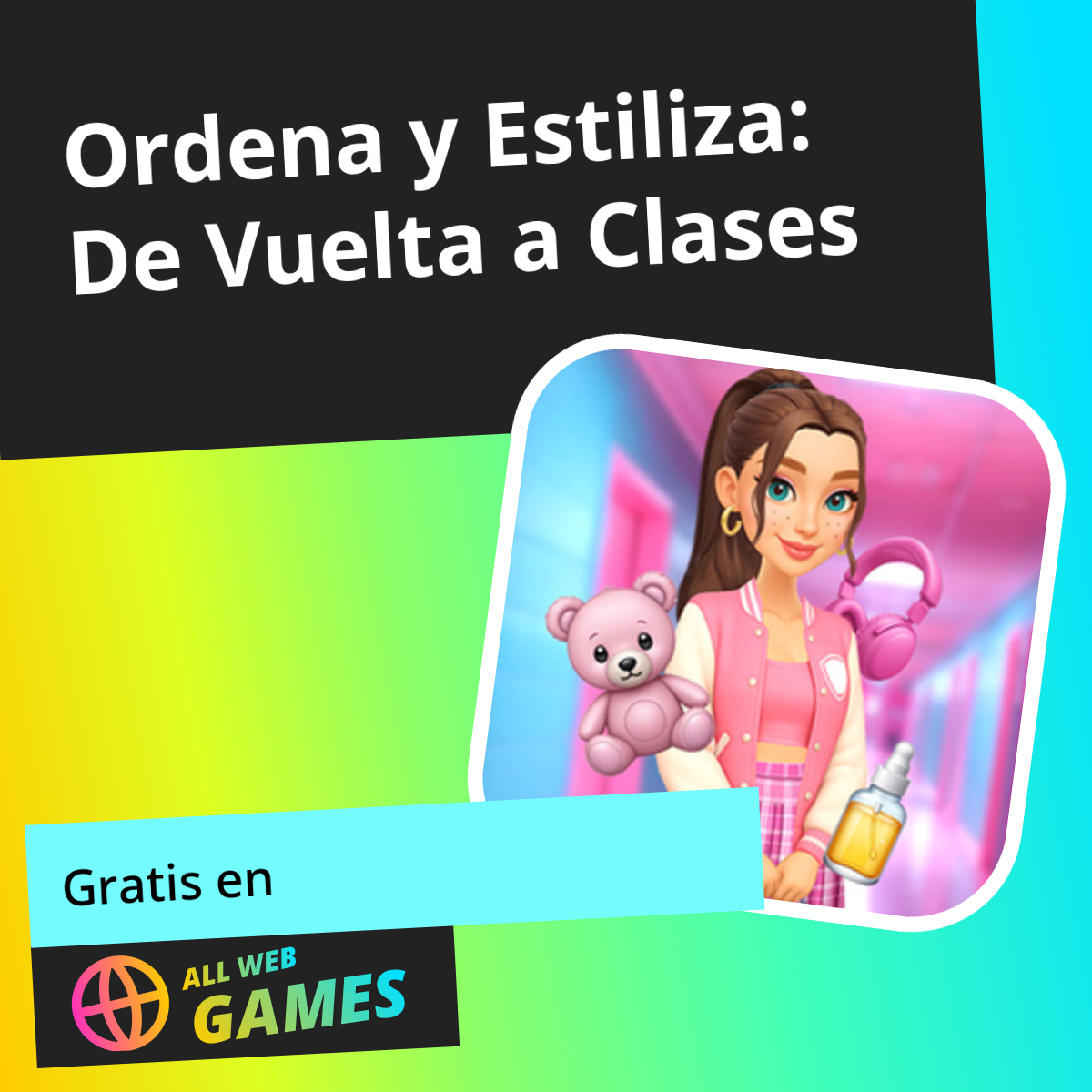 Ordena y Estiliza: De Vuelta a Clases (de Gamerina): Juega gratis en ...