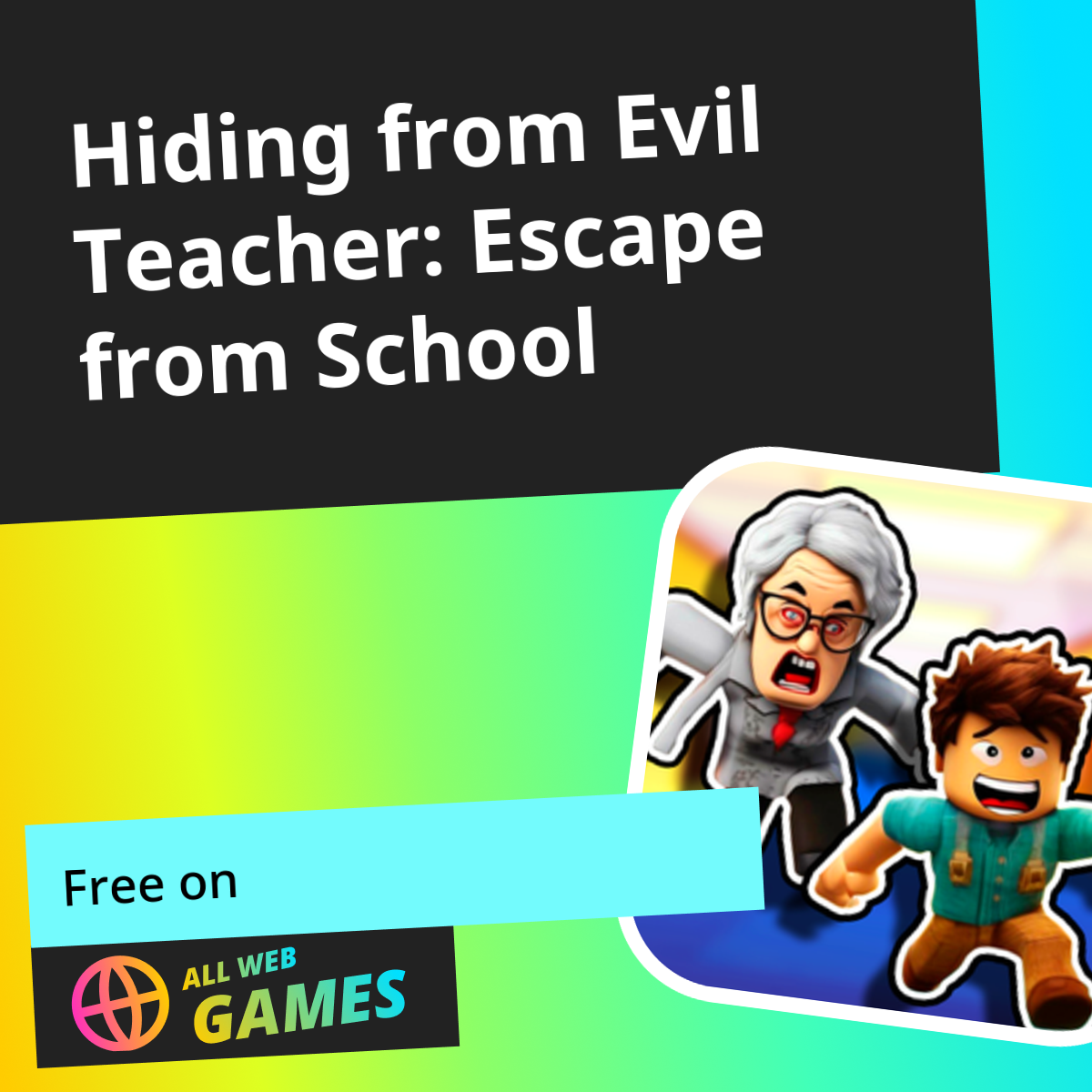 Hiding from Evil Teacher: Escape from School (by D one Games): Play ...