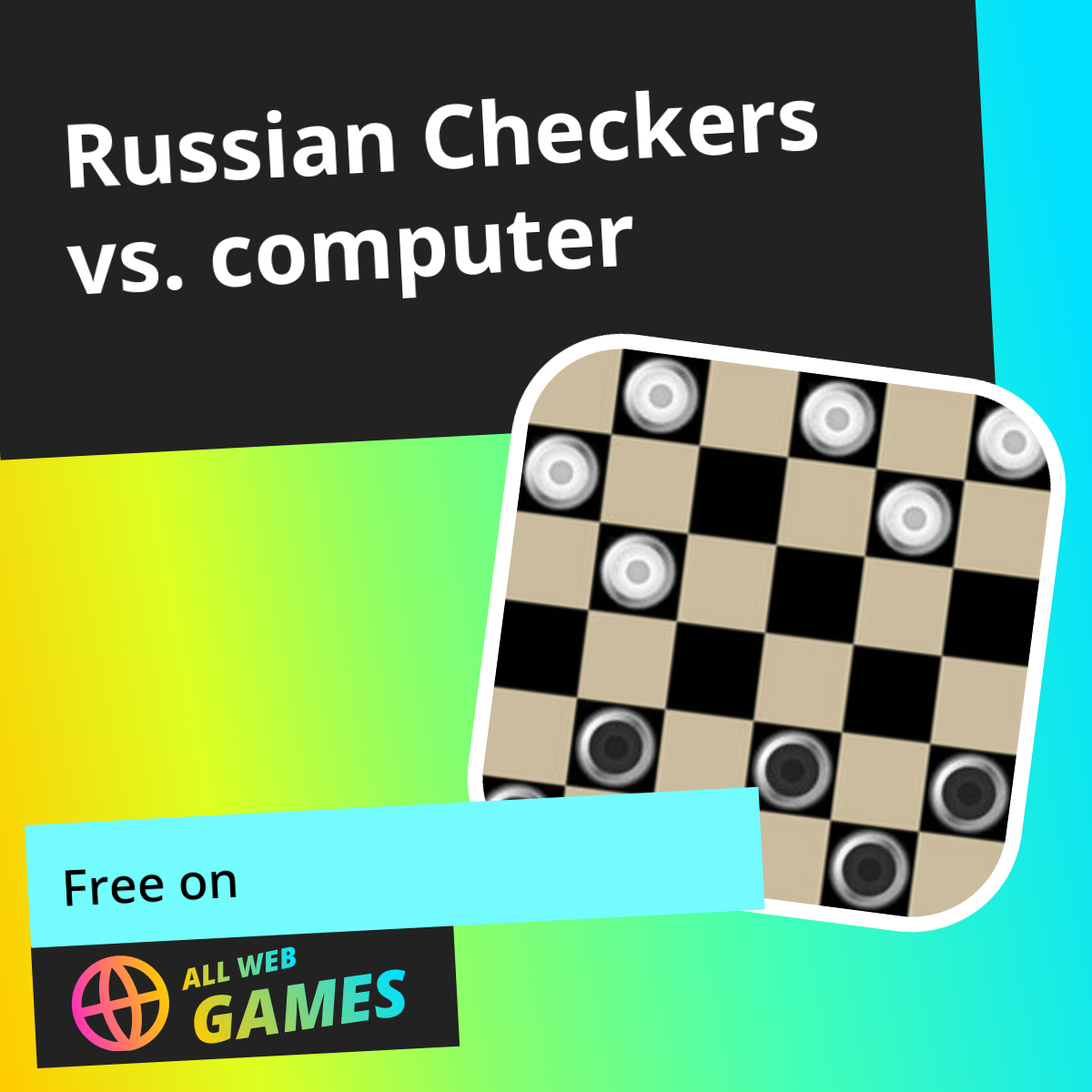 Russian Checkers vs. computer (by LQGAMES): Play Online For Free On AllWebGames