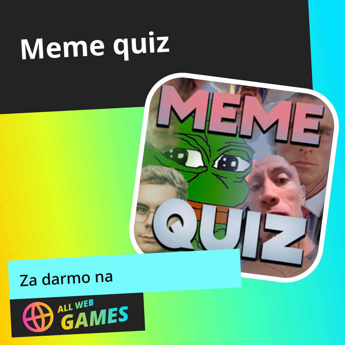 Meme quiz (autorstwa rAzzRab): Graj online za darmo na AllWebGames