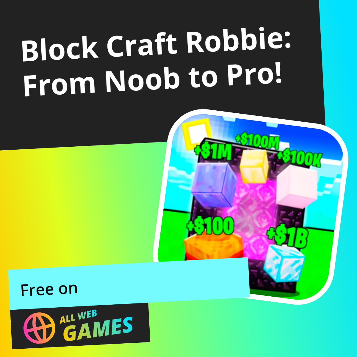 Block Craft Robbie: From Noob to Pro! (by tikakalia studio): Play ...