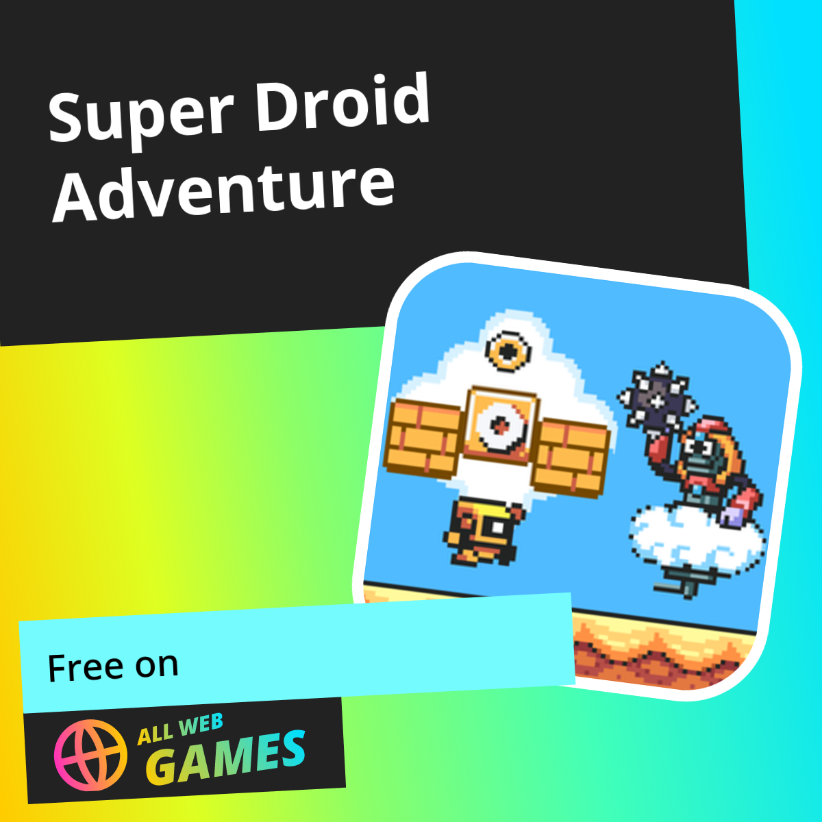 Super Droid Adventure (by Magnific Studios): Play Online For Free On AllWebGames