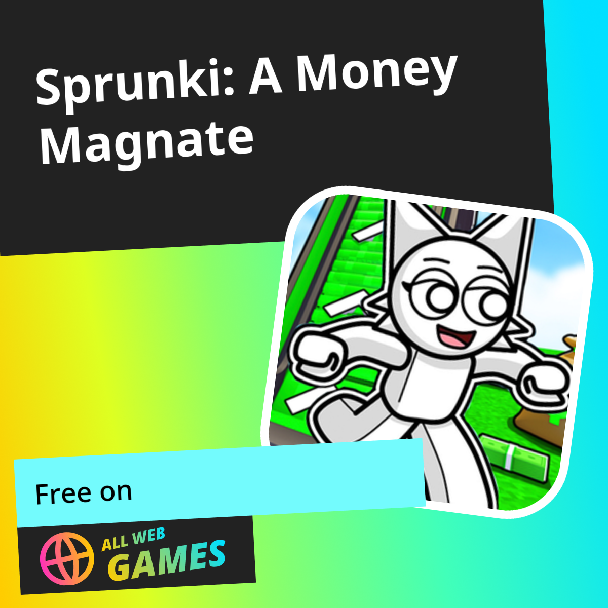 Sprunki: A Money Magnate (by Sinnij kotik): Play Online For Free On ...