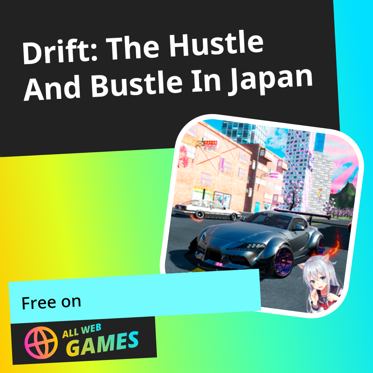 Drift: The Hustle And Bustle In Japan (by VM Games): Play Online For ...