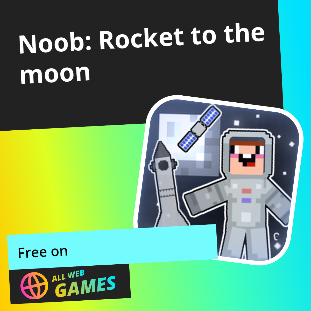 Noob: Rocket to the moon (by LabLab): Play Online For Free On AllWebGames