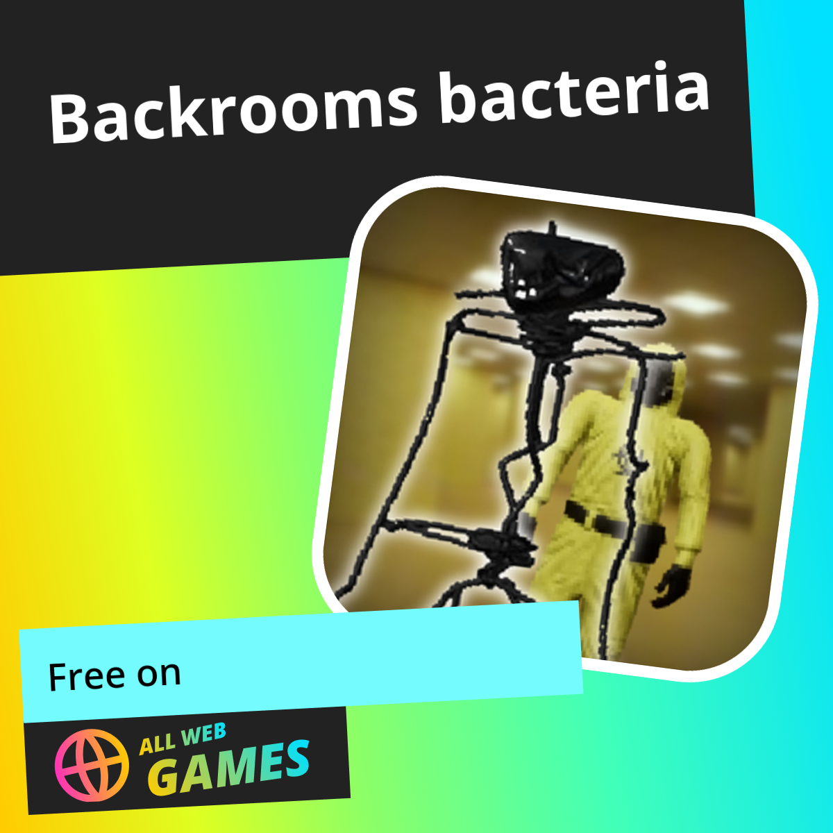 Backrooms bacteria (by Weak Developer): Play Online For Free On AllWebGames