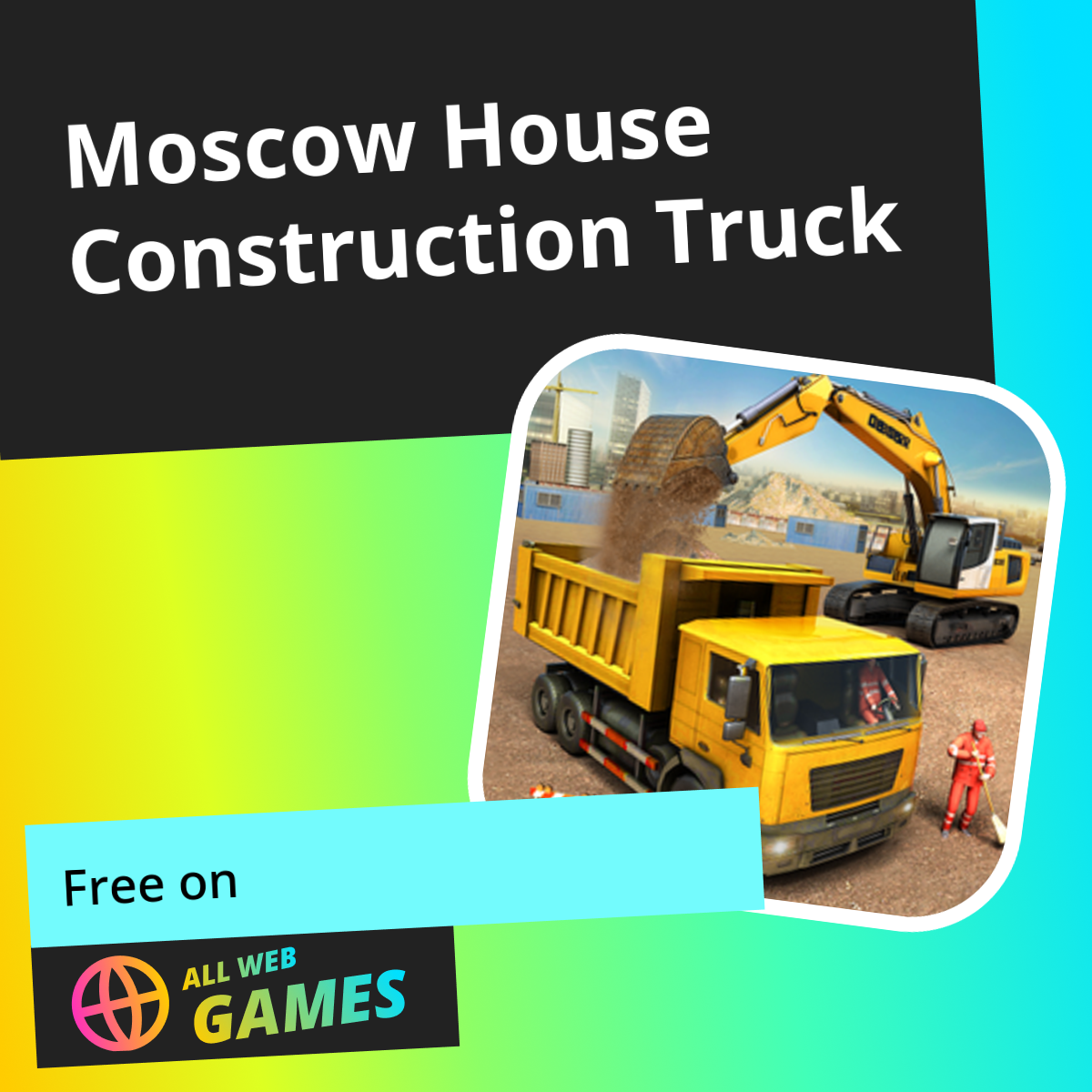 Moscow House Construction Truck (by 2Y Studio): Play Online For Free On ...