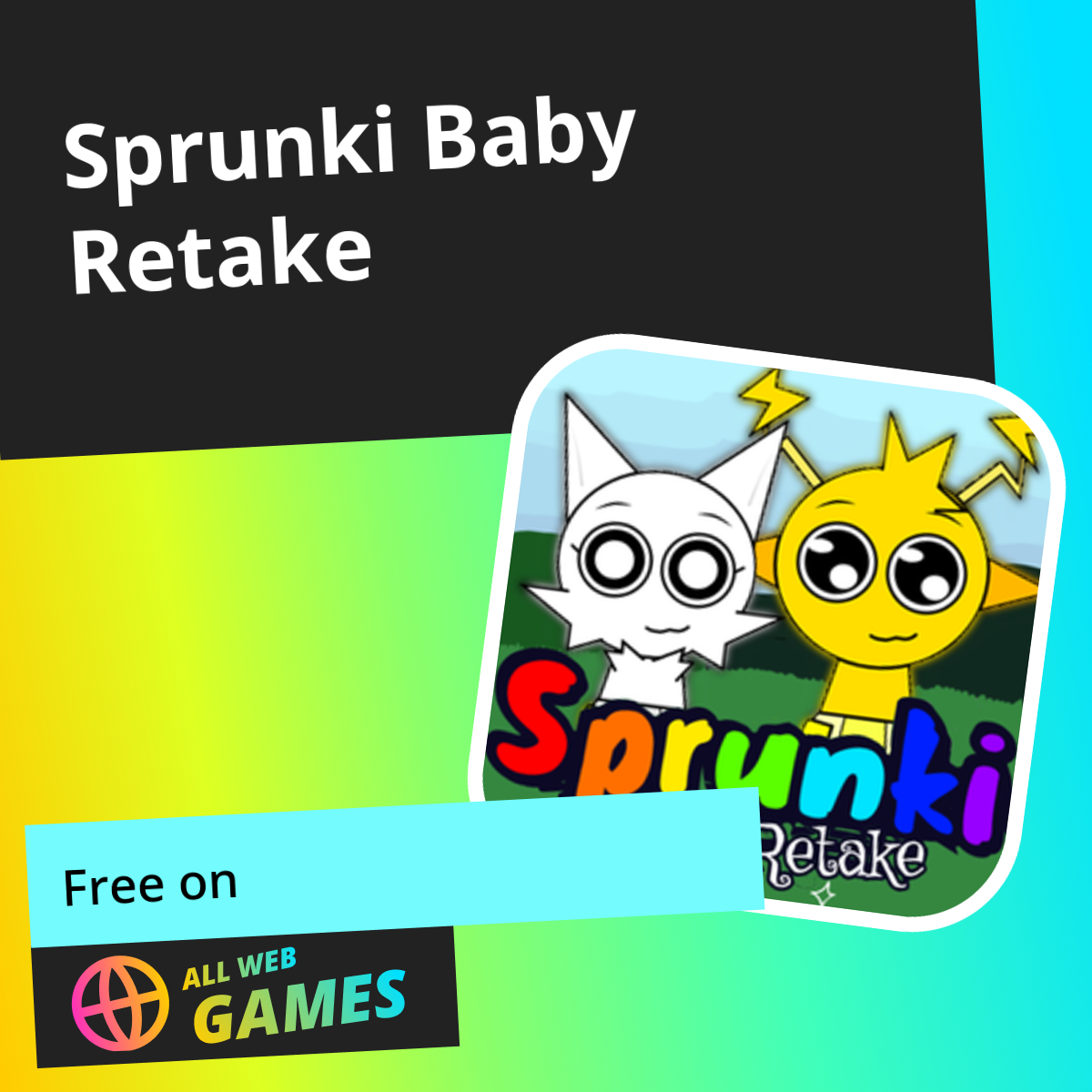 Sprunki Baby Retake (by baldunchegg): Play Online For Free On AllWebGames