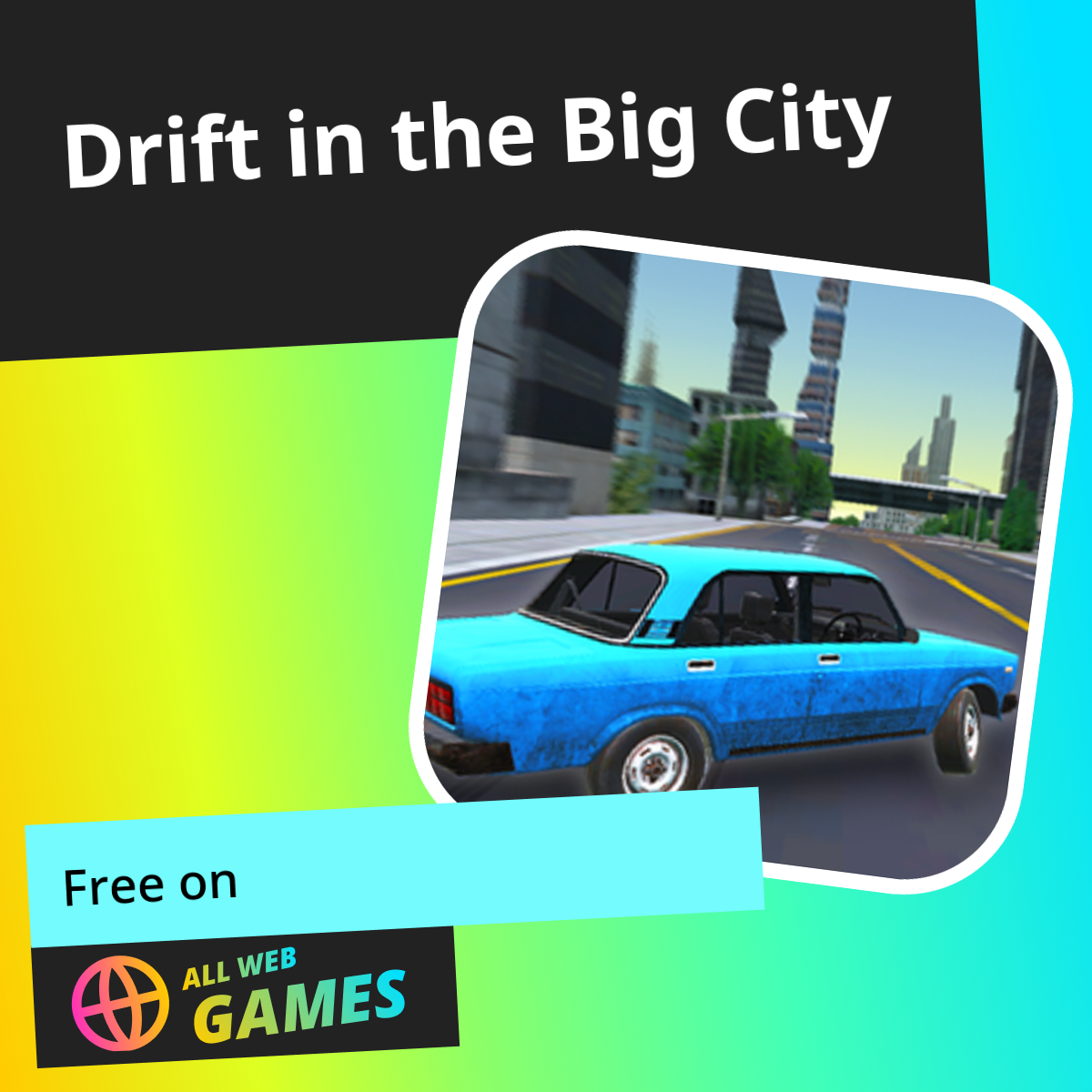 Drift in the Big City (by Sugar Dani Games): Play Online For Free On ...