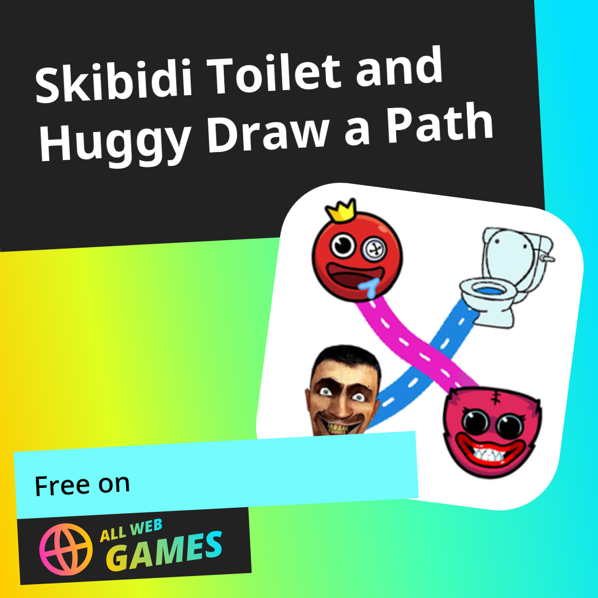 Skibidi Toilet and Huggy Draw a Path (by Y-A_V): Play Online For Free ...