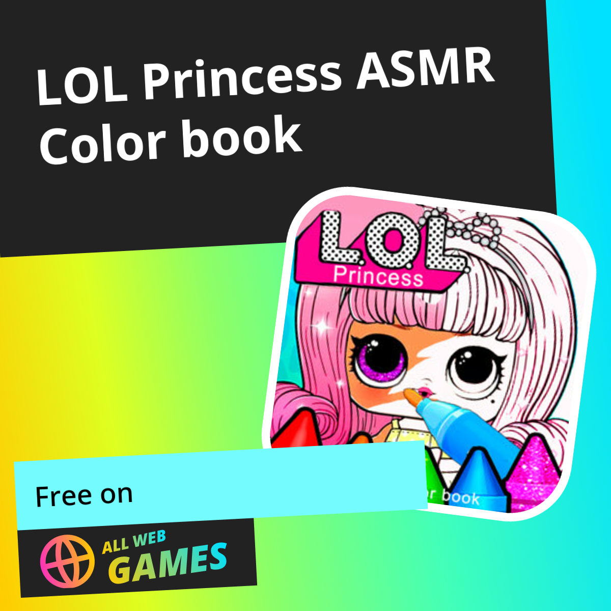 LOL Princess ASMR Color book (by skibidibidi): Play Online For Free On ...