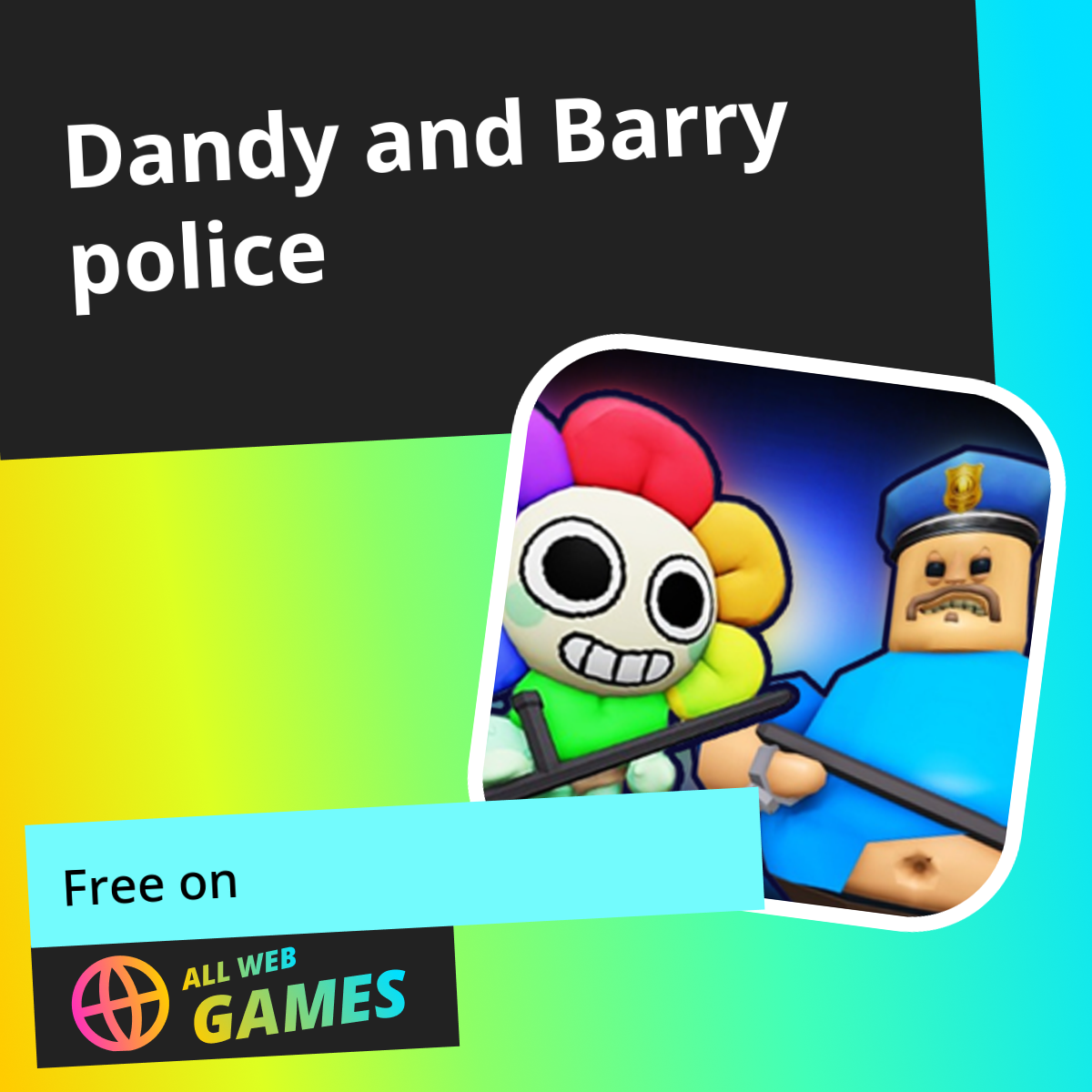 Dandy and Barry police (by TheHumanDungeon): Play Online For Free On ...