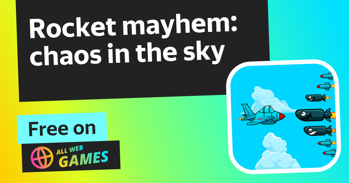 Rocket mayhem: chaos in the sky (by Vince): Play Online For Free On AllWebGames