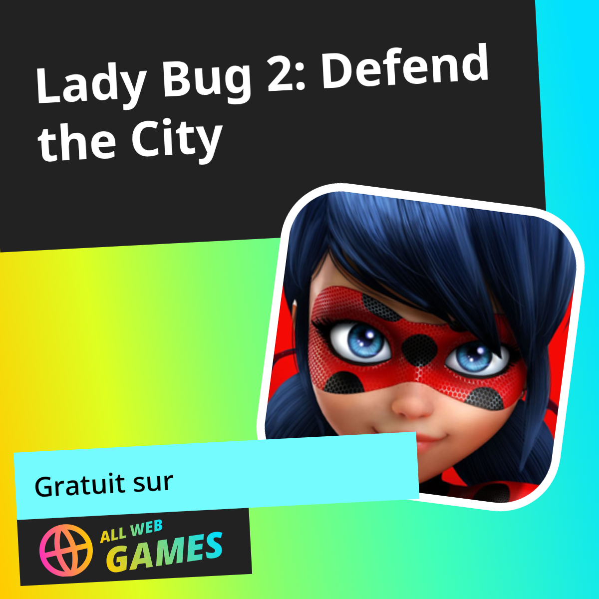 Lady Bug 2: Defend the City (par Avise Games) : jouez en ligne ...