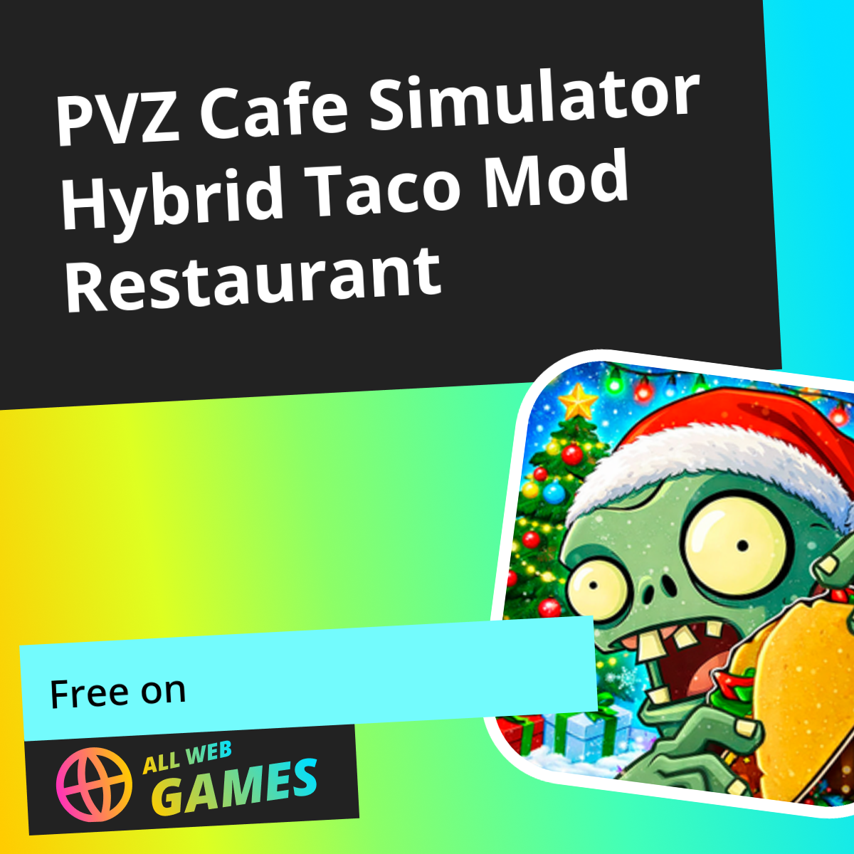PVZ Cafe Simulator Hybrid Taco Mod Restaurant (by Y-A_V): Play Online ...